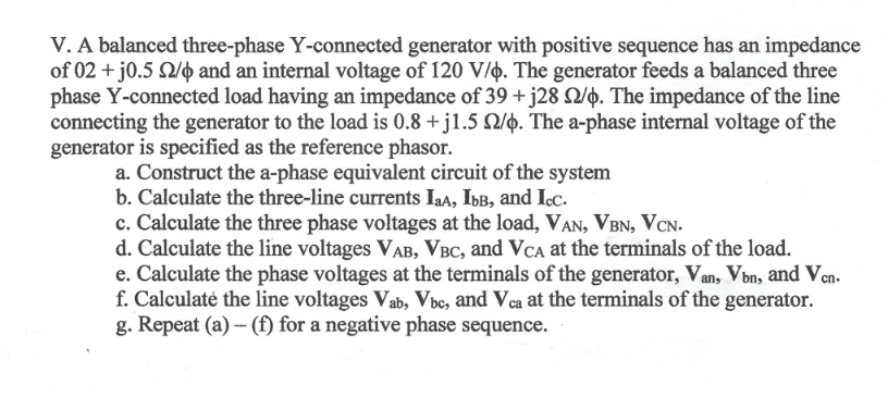 Solved V. A balanced three-phase Y-connected generator with | Chegg.com