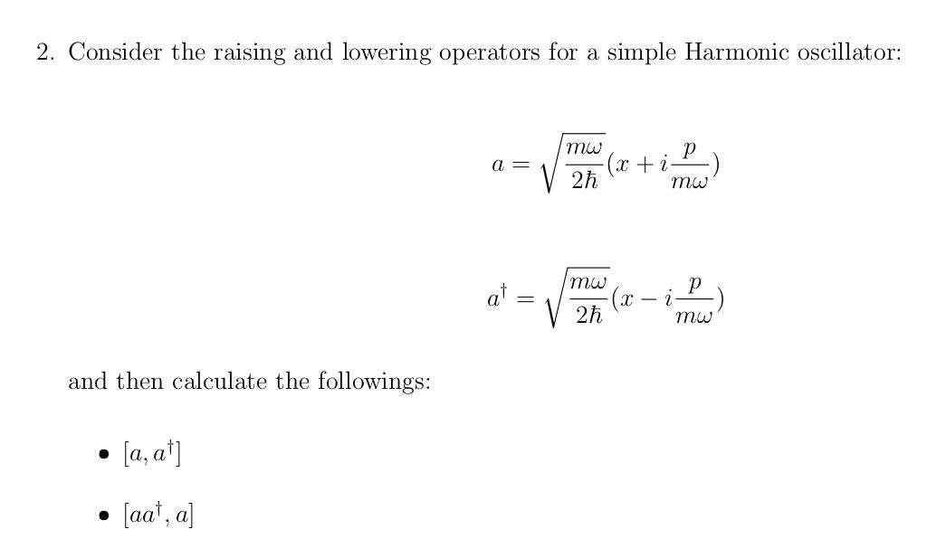 Solved 2. Consider the raising and lowering operators for a | Chegg.com
