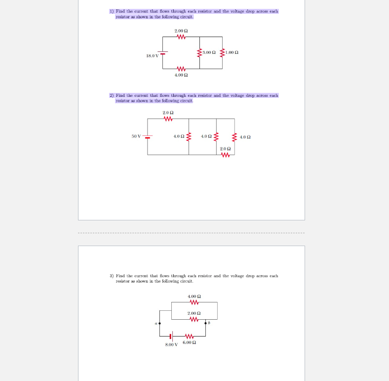 Solved 1) Find the current that flows through each resistor | Chegg.com