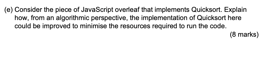 Solved (e) Consider the piece of JavaScript overleaf that | Chegg.com