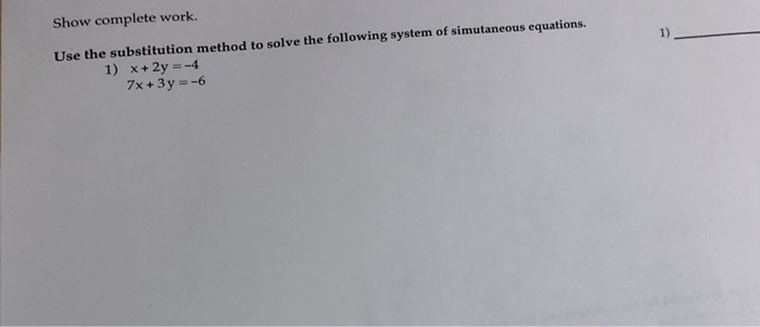 Solved Show complete work. Use the substitution method to | Chegg.com