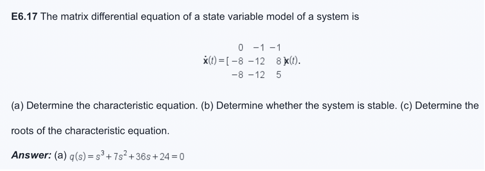 Solved E6.17 The matrix differential equation of a state | Chegg.com