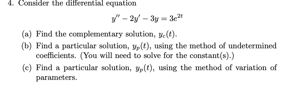 Solved 4. Consider the differential equation y'' – 2y' – 3y | Chegg.com