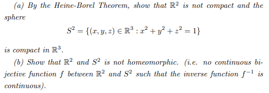 Solved (a) By the Heine-Borel Theorem, show that R2 is not | Chegg.com