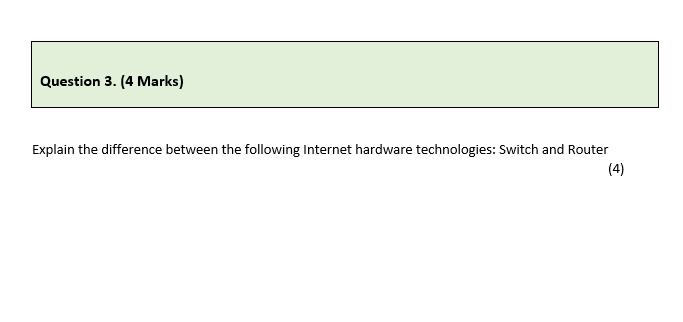 Solved Question 3. (4 Marks) Explain the difference between | Chegg.com