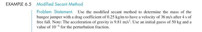 Solved Modified Secant Method Problem Statement. Use the | Chegg.com