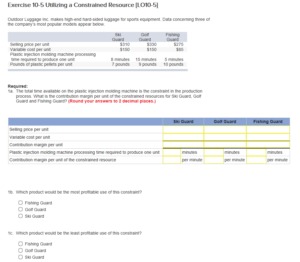 Solved Exercise 10-5 Utilizing a Constrained Resource | Chegg.com