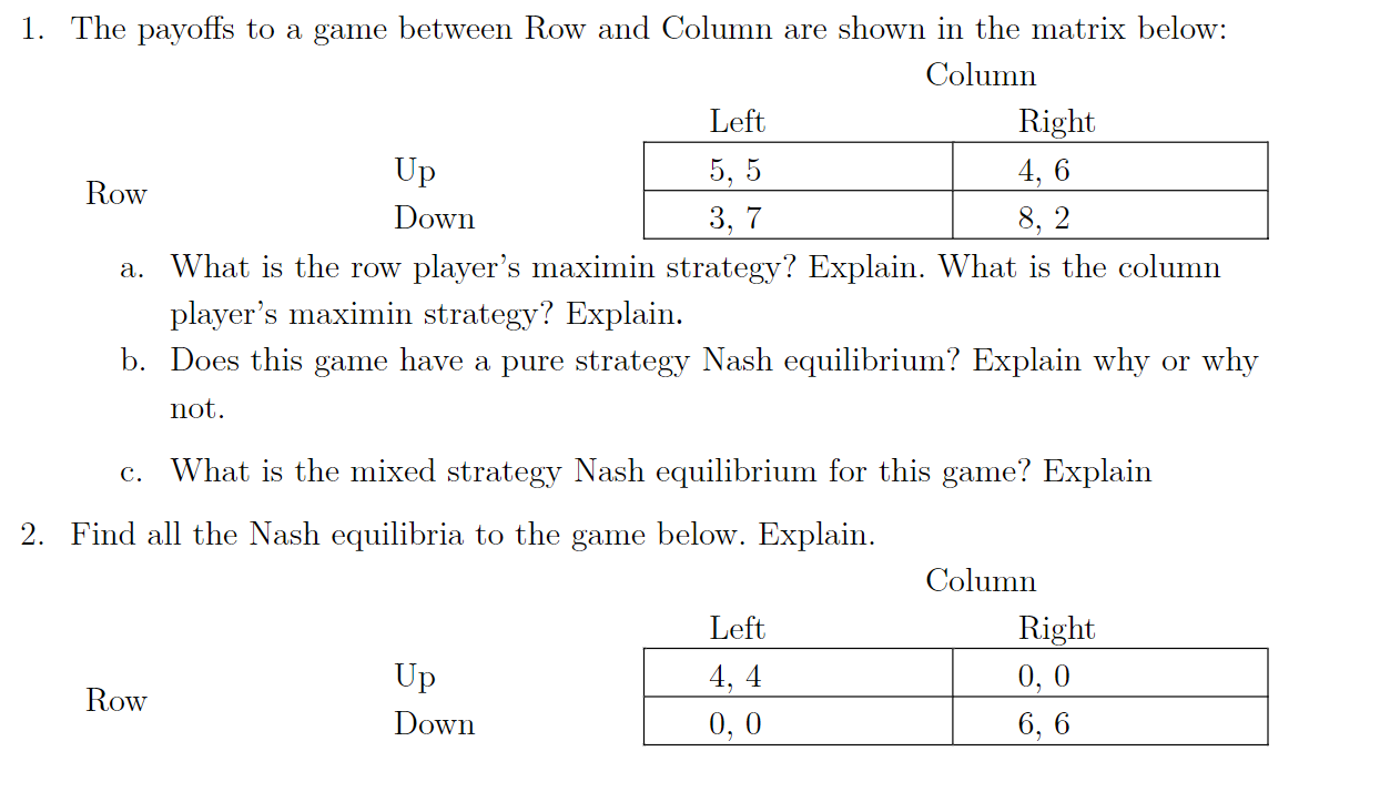 Solved 4, 6 1. The payoffs to a game between Row and Column | Chegg.com