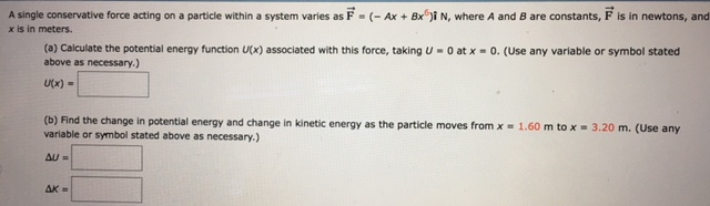 Solved A single conservative force acting on a particle | Chegg.com