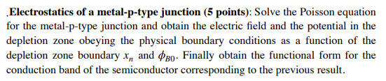 Solved Electrostatics of a metal-p-type junction (5 points): | Chegg.com