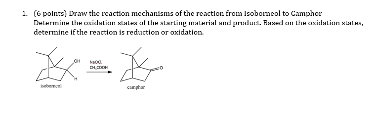 Solved 1. (6 points) Draw the reaction mechanisms of the | Chegg.com