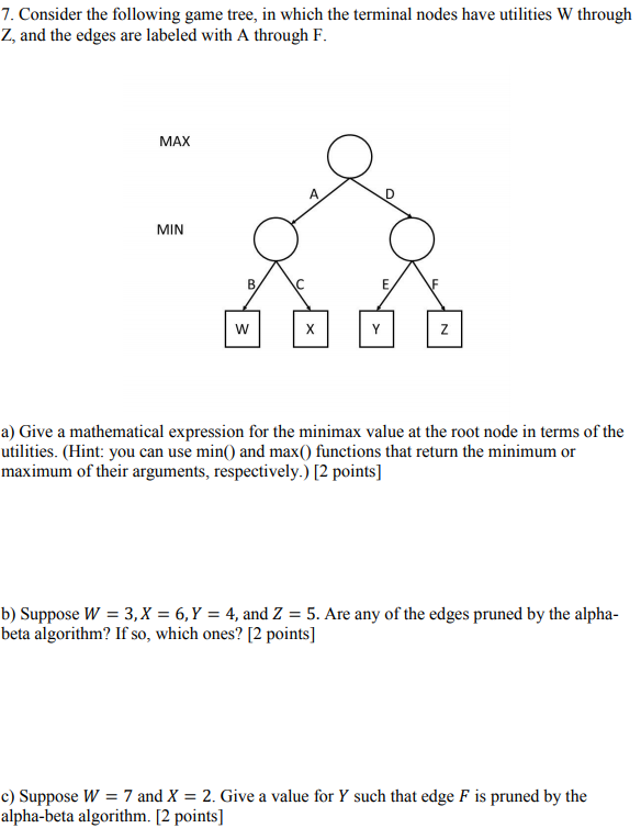 7. Consider the following game tree, in which the | Chegg.com