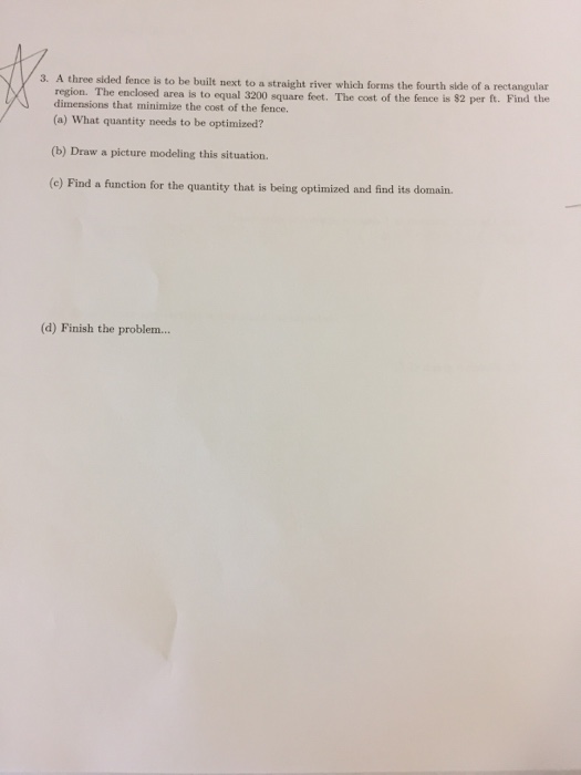 Solved 3. A three sided fence is to be built next to a | Chegg.com