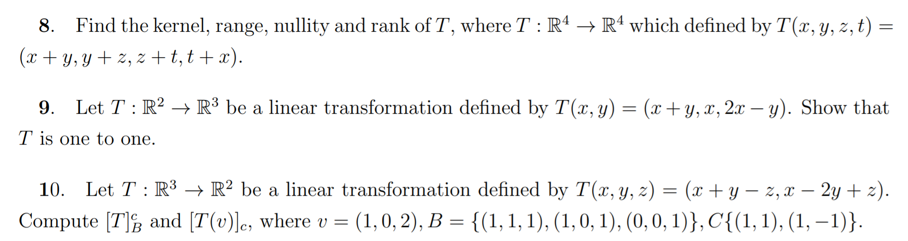 8. Find the kernel, range, nullity and rank of T, | Chegg.com