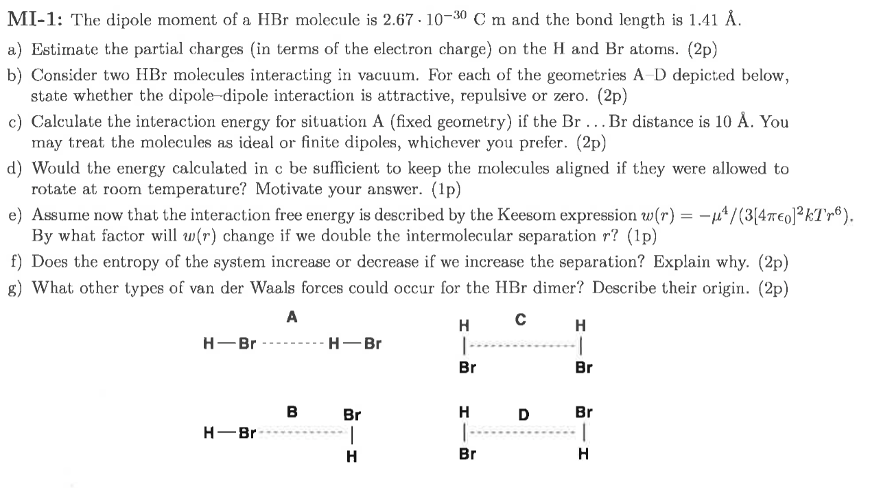 Solved MI-1: The dipole moment of a HBr molecule is | Chegg.com