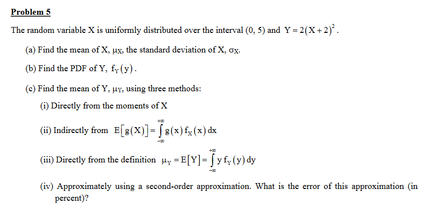 Solved Problem 5 The random variable X is uniformly | Chegg.com