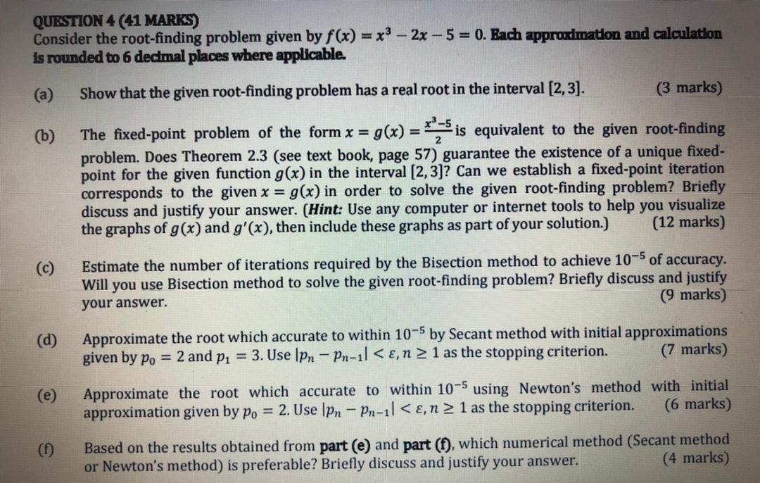 Solved QUESTION 4 (41 MARKS) Consider the root-finding | Chegg.com