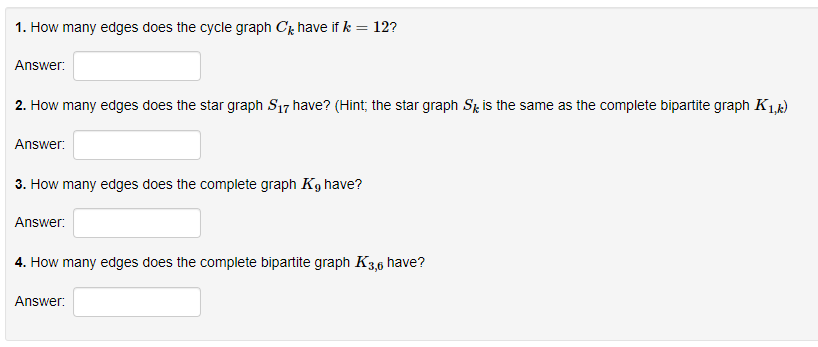 Solved 1. How many edges does the cycle graph Ck have if | Chegg.com