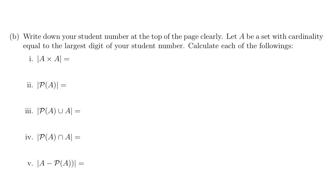 Solved (b) Write down your student number at the top of the | Chegg.com