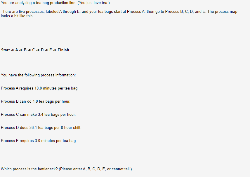 Solved You are analyzing a tea bag production line. (You | Chegg.com