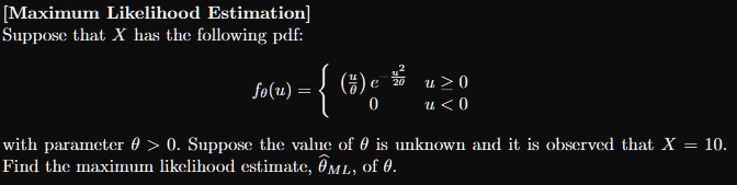 Solved [Maximum Likelihood Estimation] Suppose that X has | Chegg.com