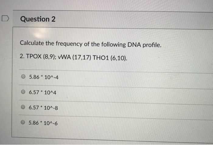 Solved 1) To calculate the probability for a DNA profile | Chegg.com