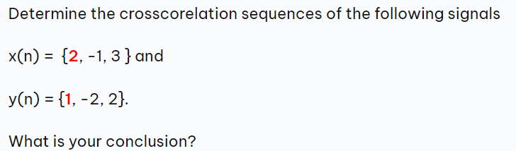 Solved determine the crosscorelation sequences of the | Chegg.com