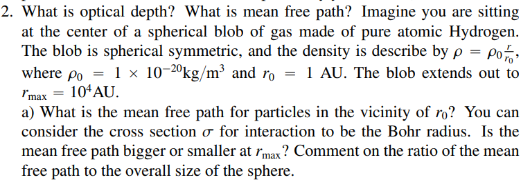 Solved b) What is the optical depth from the center of the | Chegg.com