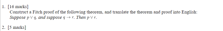 [16 marks] Construct a Fitch proof of the following | Chegg.com