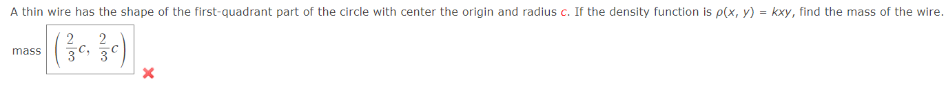Solved A thin wire has the shape of the first-quadrant part | Chegg.com