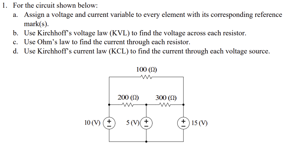 Solved 1. For the circuit shown below: a. Assign a voltage | Chegg.com