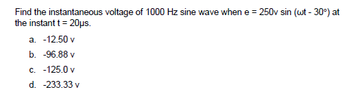 Solved Find the instantaneous voltage of 1000 Hz sine wave | Chegg.com