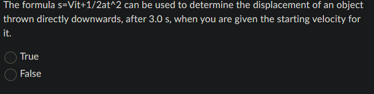 Solved The formula s=Vit+1/2at∧2 can be used to determine | Chegg.com