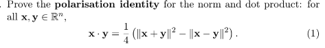 Solved Prove the polarisation identity for the norm and dot | Chegg.com