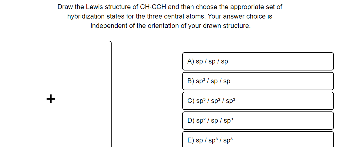 Solved Draw the Lewis structure of CH3CCH and then choose | Chegg.com