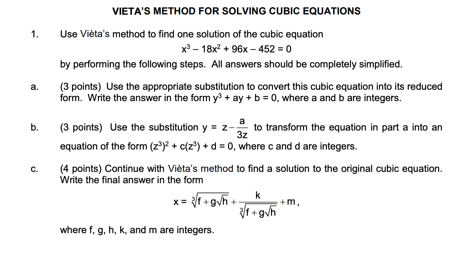 Solved 1. Use Vièta’s method to find one solution of the | Chegg.com
