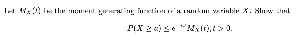 Solved Let Mx(t) be the moment generating function of a | Chegg.com