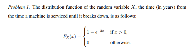 Solved Problem 1. The distribution function of the random | Chegg.com