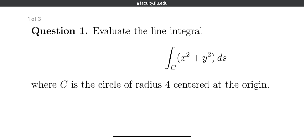 Solved Question 1. Evaluate the line integral ∫C(x2+y2)ds | Chegg.com