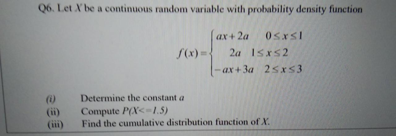 Solved Q6. Let X be a continuous random variable with | Chegg.com