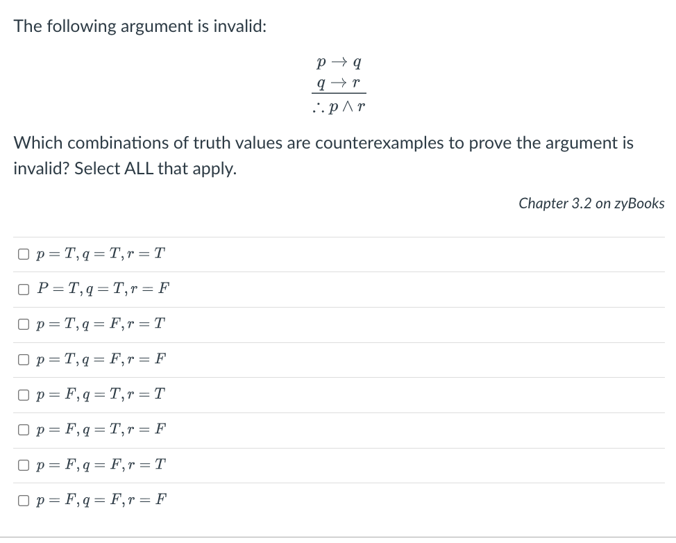 Solved The following argument is invalid: p→qq→r∴p∧r Which | Chegg.com