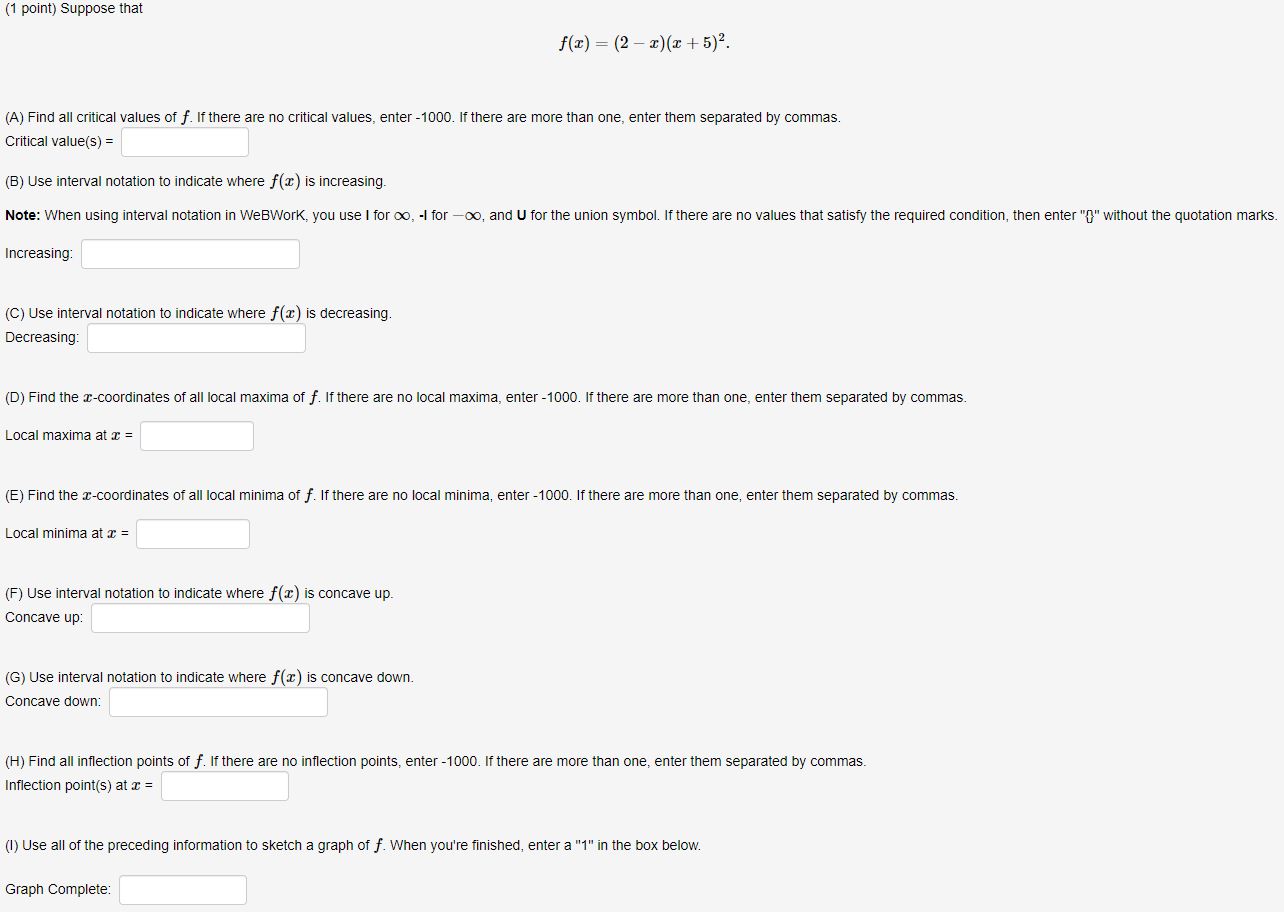 Solved (1 ﻿point) ﻿Suppose thatf(x)=(2-x)(x+5)2(A) ﻿Find all | Chegg.com