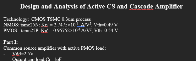 Design and Analysis of Active CS and Cascode | Chegg.com