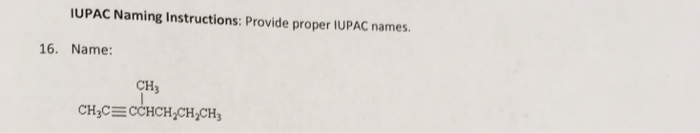 Solved IUPAC Naming Instructions: Provide proper IUPAC | Chegg.com
