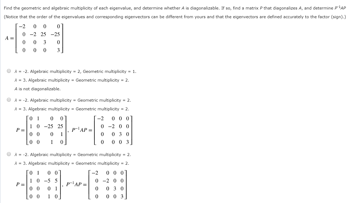 Solved Find the geometric and algebraic multiplicity of each | Chegg.com