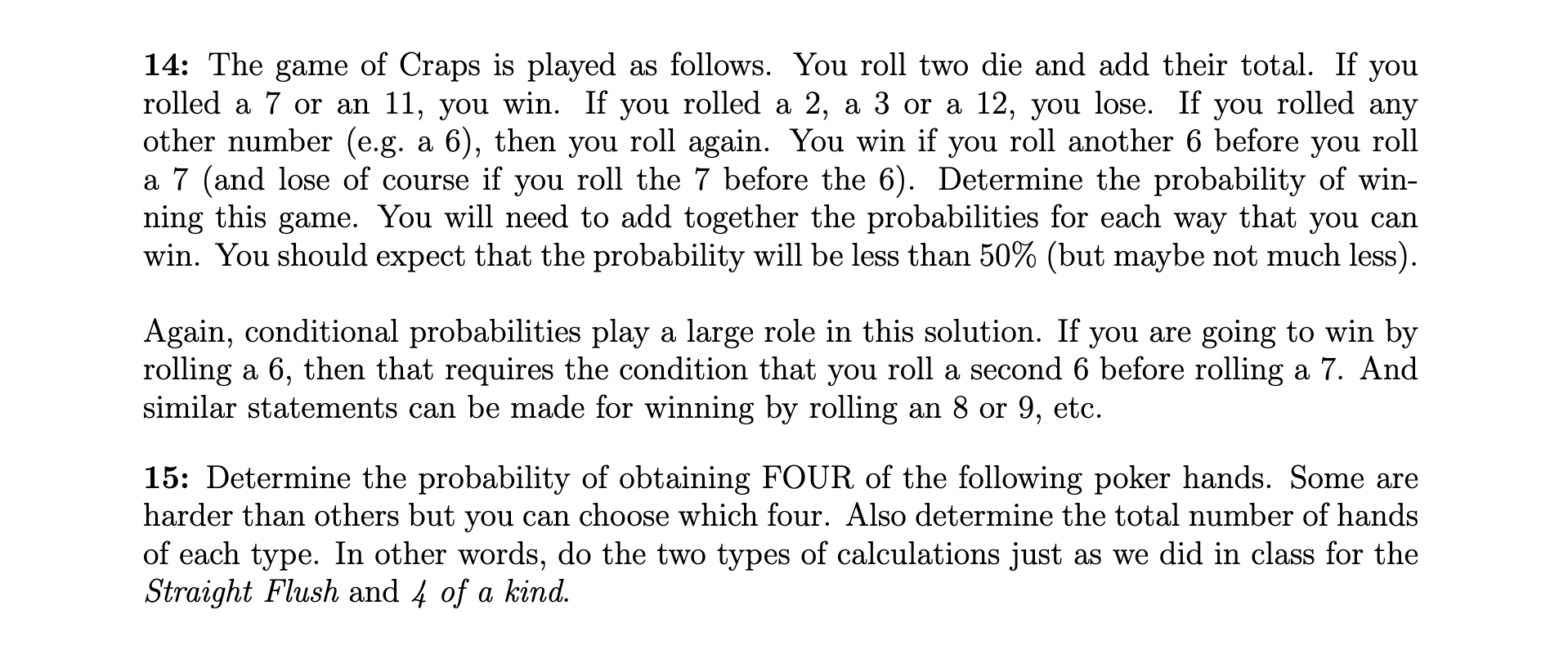 Solved 14: The game of Craps is played as follows. You roll | Chegg.com