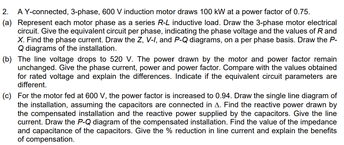 A Y-connected, 3-phase, 600 V induction motor draws | Chegg.com