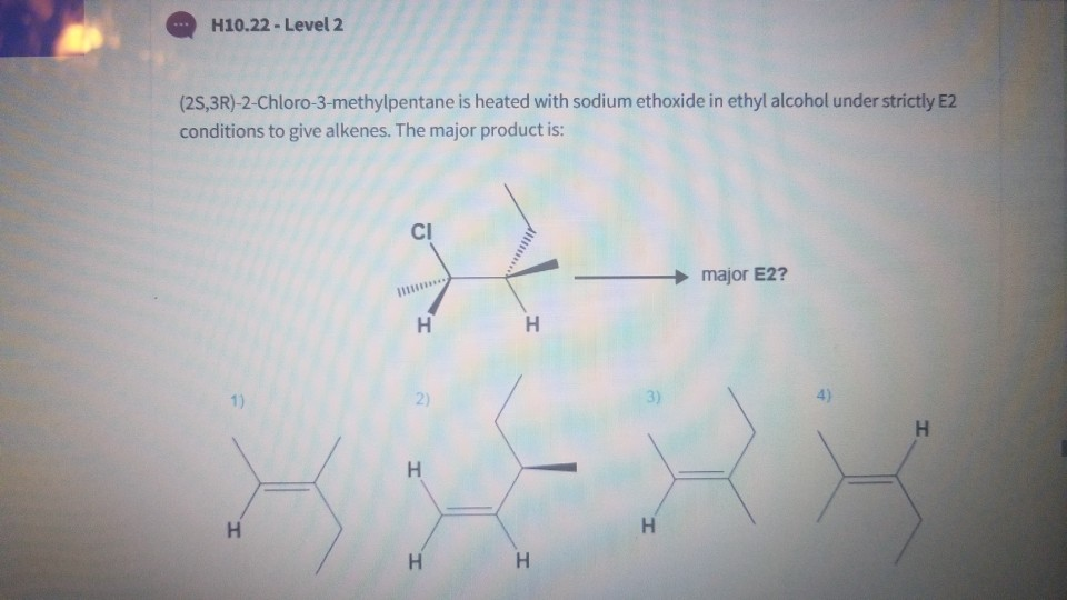 Solved H10.22-Level 2 (2S,3R)-2-Chloro-3-methylpentane is | Chegg.com