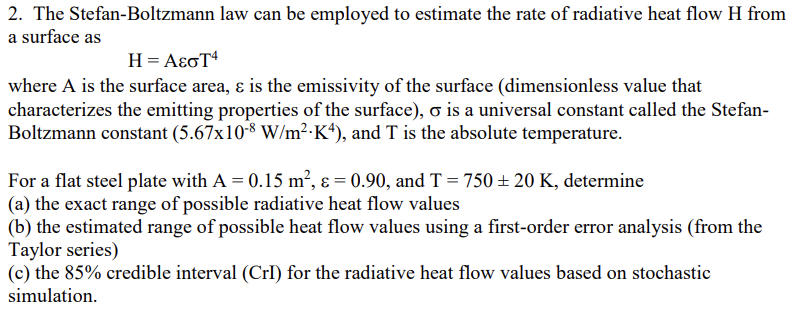 Solved The Stefan-Boltzmann law can be employed to estimate | Chegg.com
