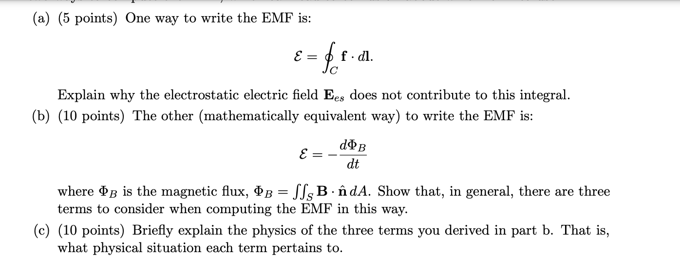 Solved (a) (5 points) One way to write the EMF is: E = fo | Chegg.com